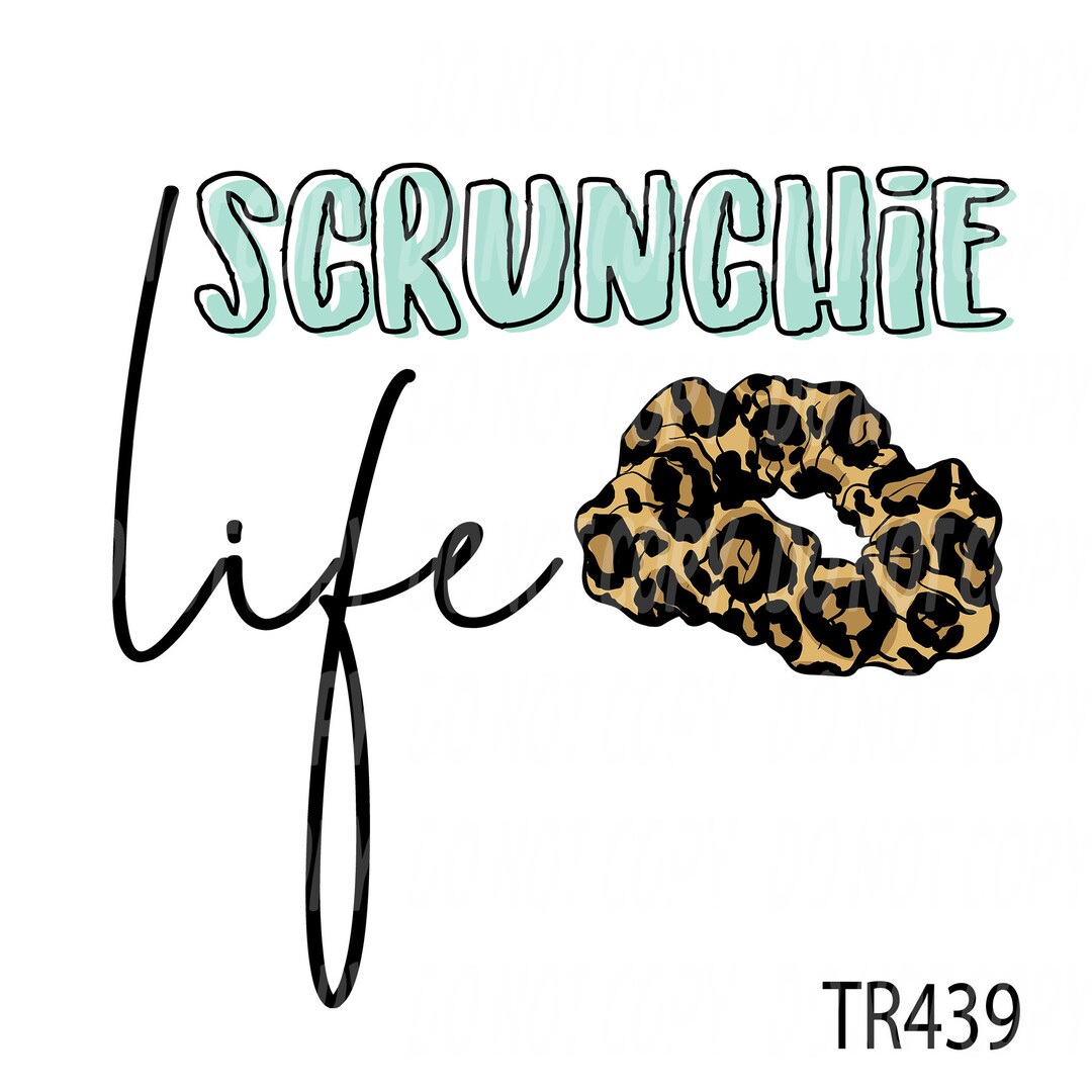Scrunchie Life Sublimation Transfer HTV Transfer Sksksk - Etsy