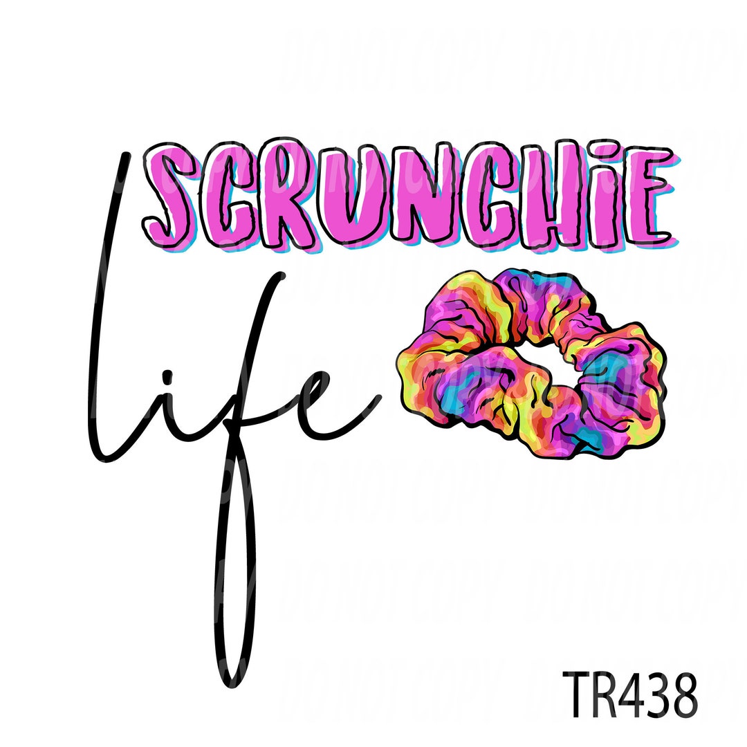 Scrunchie Life Sublimation Transfer HTV Transfer Sksksk - Etsy