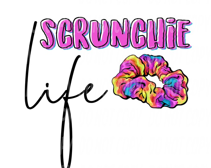 Scrunchie Life, Sublimation Transfer, HTV Transfer, Sksksk, OOP, Save ...