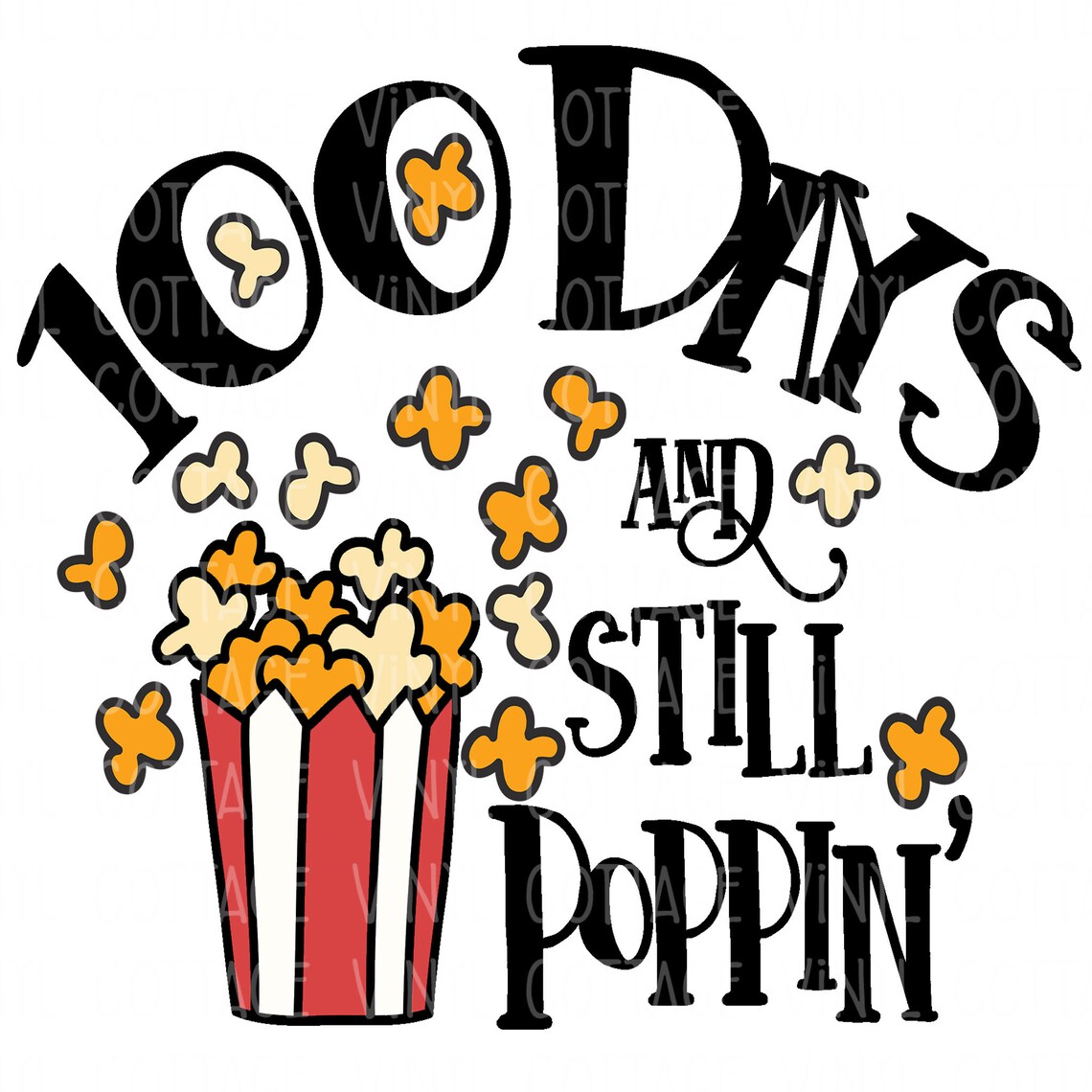 100 Days and Still Poppin 100 Days of School Popcorn | Etsy