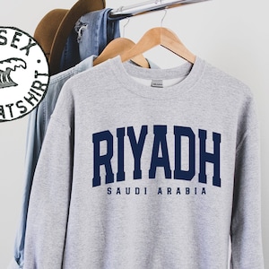 Riyadh Saudi Arabia Sweatshirt, Gifts, Funny Sweater Shirt, Jumper, Men ...