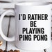 Ping Pong Gifts Ping Pong Coffee Mug Ping Pong Cup Ping | Etsy