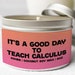 CALCULUS Teacher Appreciation Thank You Candle, Gifts, Tin, Coconut Soy ...