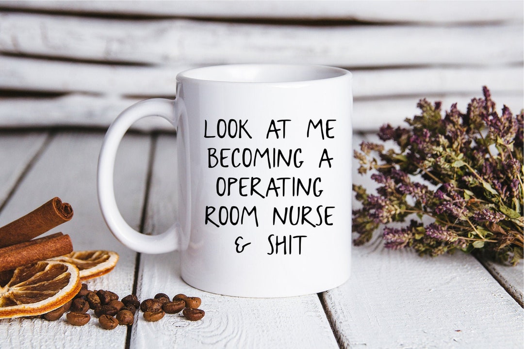 Operating Room Nurse Gifts, Operating Room Nurse Coffee Mug, Operating ...