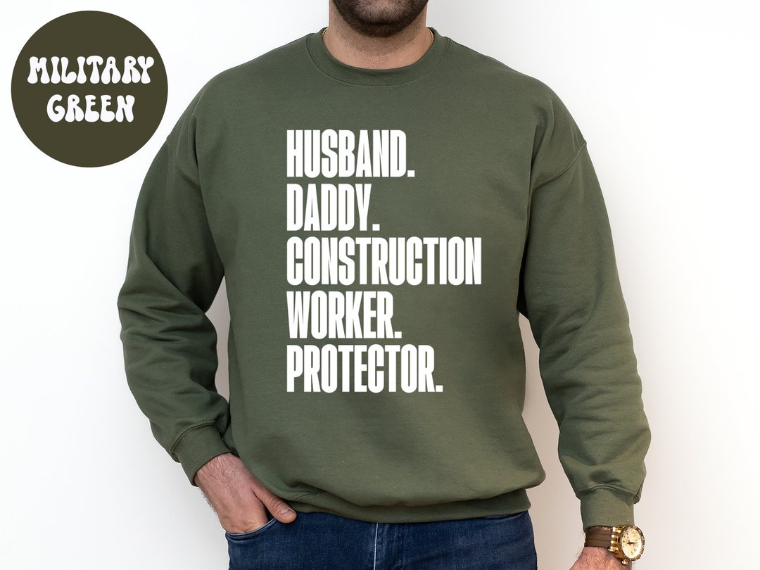 Construction Worker Dad Fathers Day Birthday Ideas Sweatshirt, Gifts ...