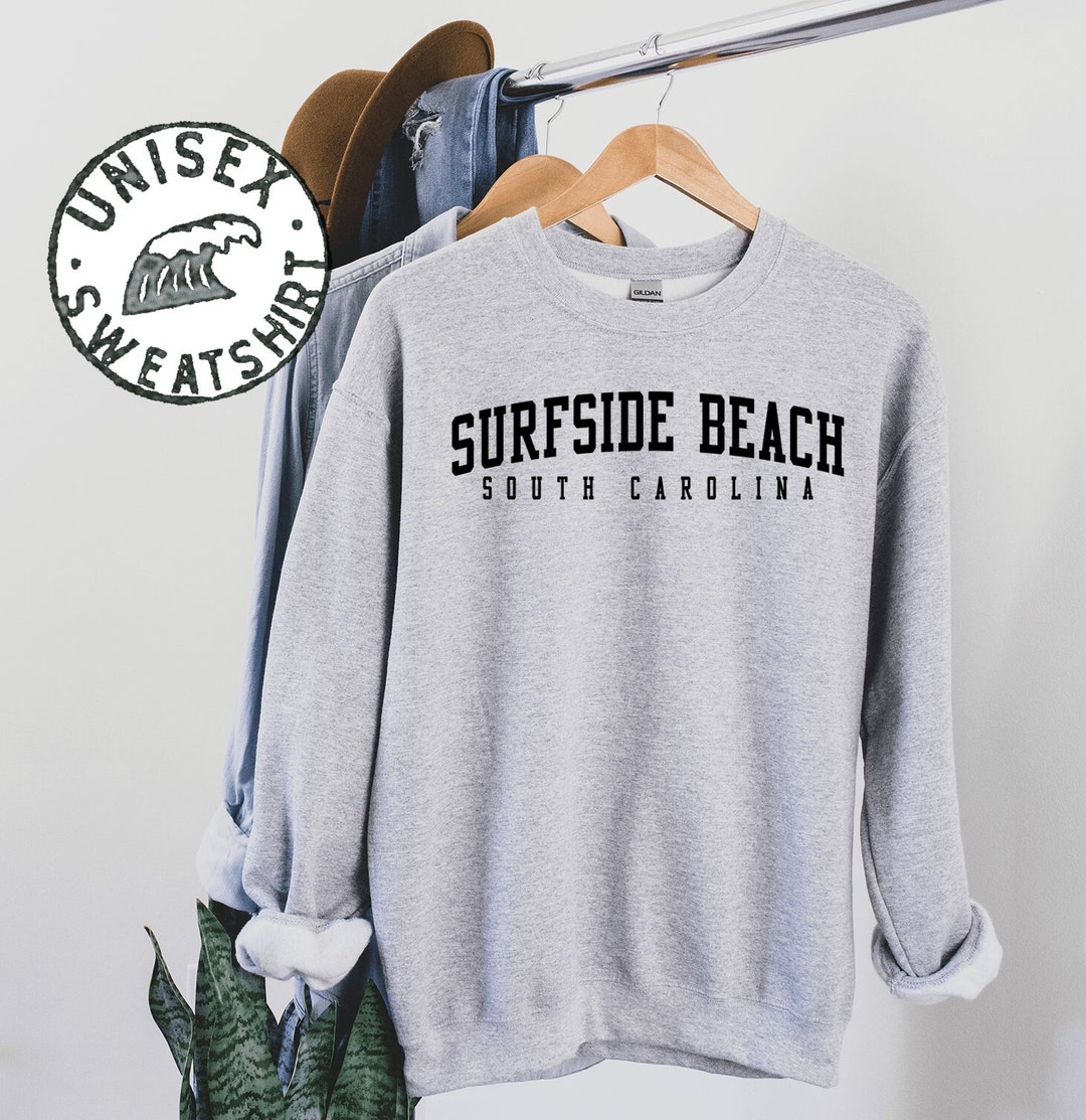 Surfside Beach South Carolina Sweatshirt, Gifts, Funny Crewneck ...