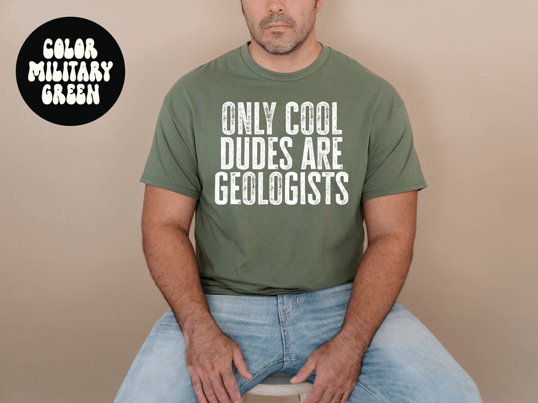 Geologist Geology Graduation Cool Dudes Shirt Gifts Tshirt - Etsy
