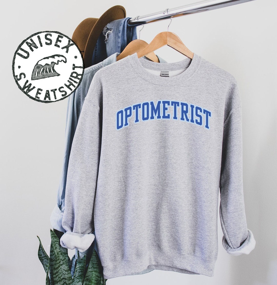 Optometrist Optometry Grad Graduation Eye Doctor Sweatshirt, Gifts ...