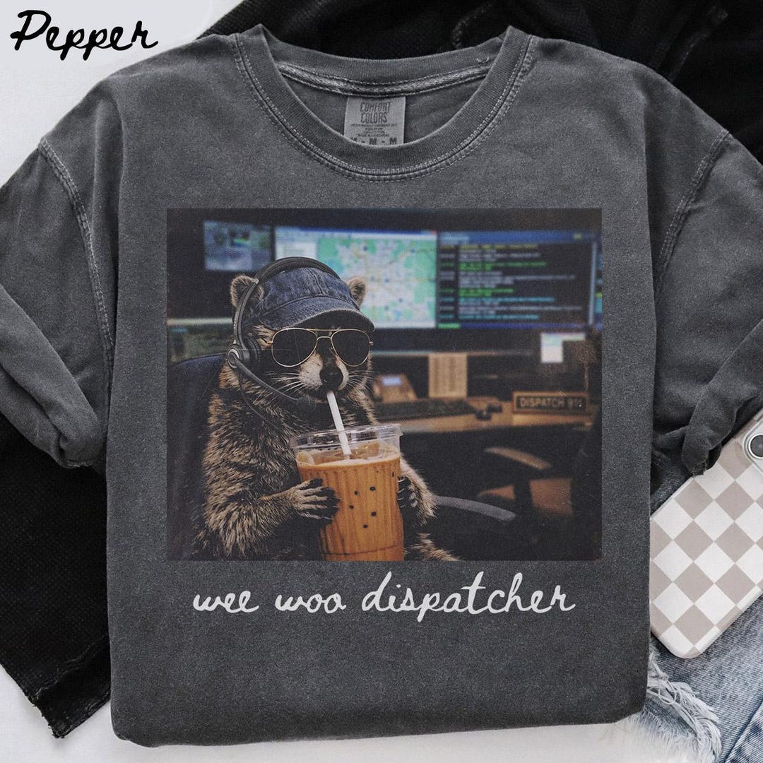 Comfort Colors Dispatcher Shirt, 911 Dispatcher Tshirt, Raccoon ...
