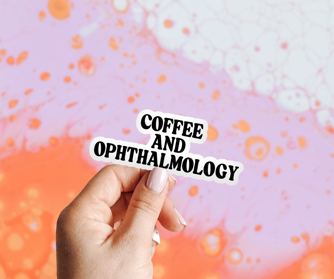 Ophthalmology Ophthalmologist Graduation Sticker, Gifts, Kiss Cut, for ...