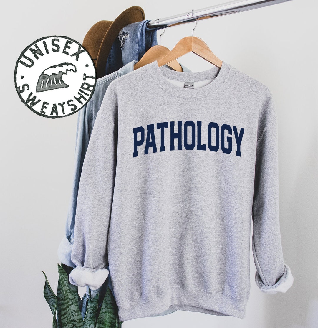 Pathology Pathologist Graduation Sweatshirt, Gifts, Funny Sweater Shirt ...