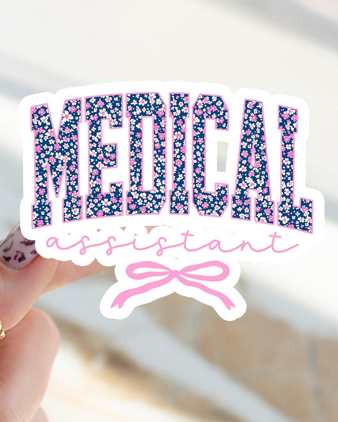 Medical Assistant Sticker, Graduation Ditsy Floral Bow Kiss Cut Sticker ...