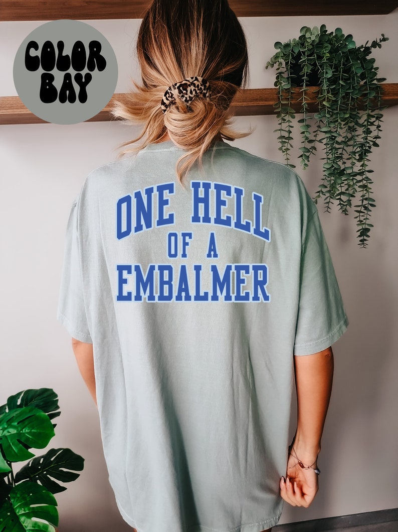 Embalmer Embalming Mortician Graduation BACK Print Shirt, Gifts ...