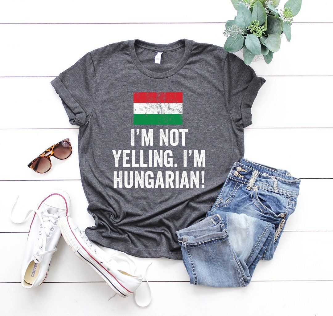 Hungarian Shirt Hungarian Gifts Hungarian Flag Hungarian T Shirt ...