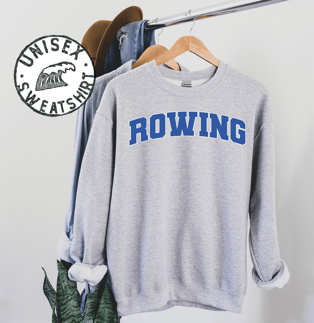 Rowing Rower Row Sweatshirt, Gifts, Crewneck, Funny Sweater Shirt ...