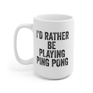 Ping Pong Gifts Ping Pong Coffee Mug Ping Pong Cup Ping | Etsy
