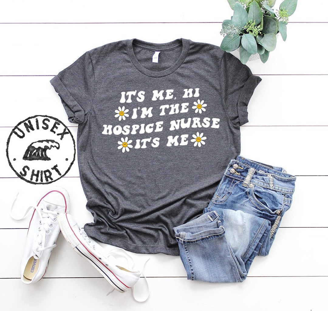 Hospice Nurse Nursing Graduation Shirt, Gifts, Funny Tee, Tshirt, Men ...