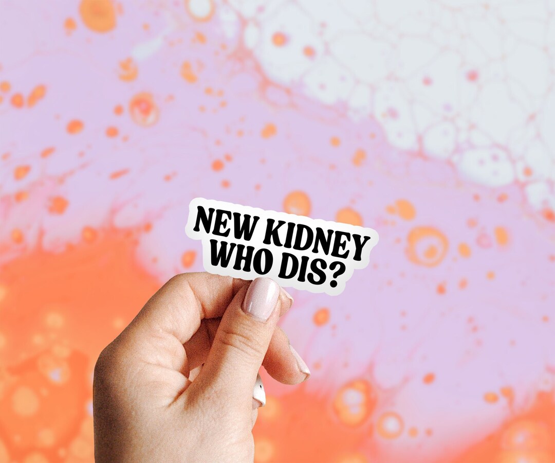 Kidney Transplant Organ Surgery Recovery Sticker, Gifts, Kiss Cut, for ...