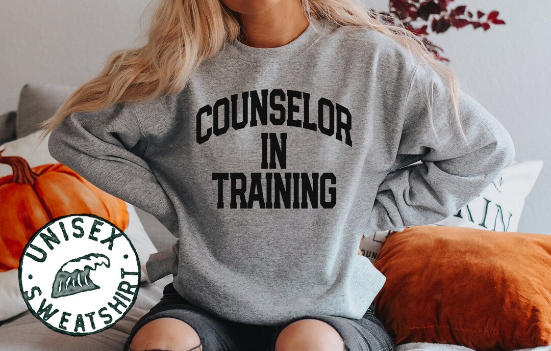 Counselor Counseling Future School Student Sweatshirt, Gifts, Funny ...