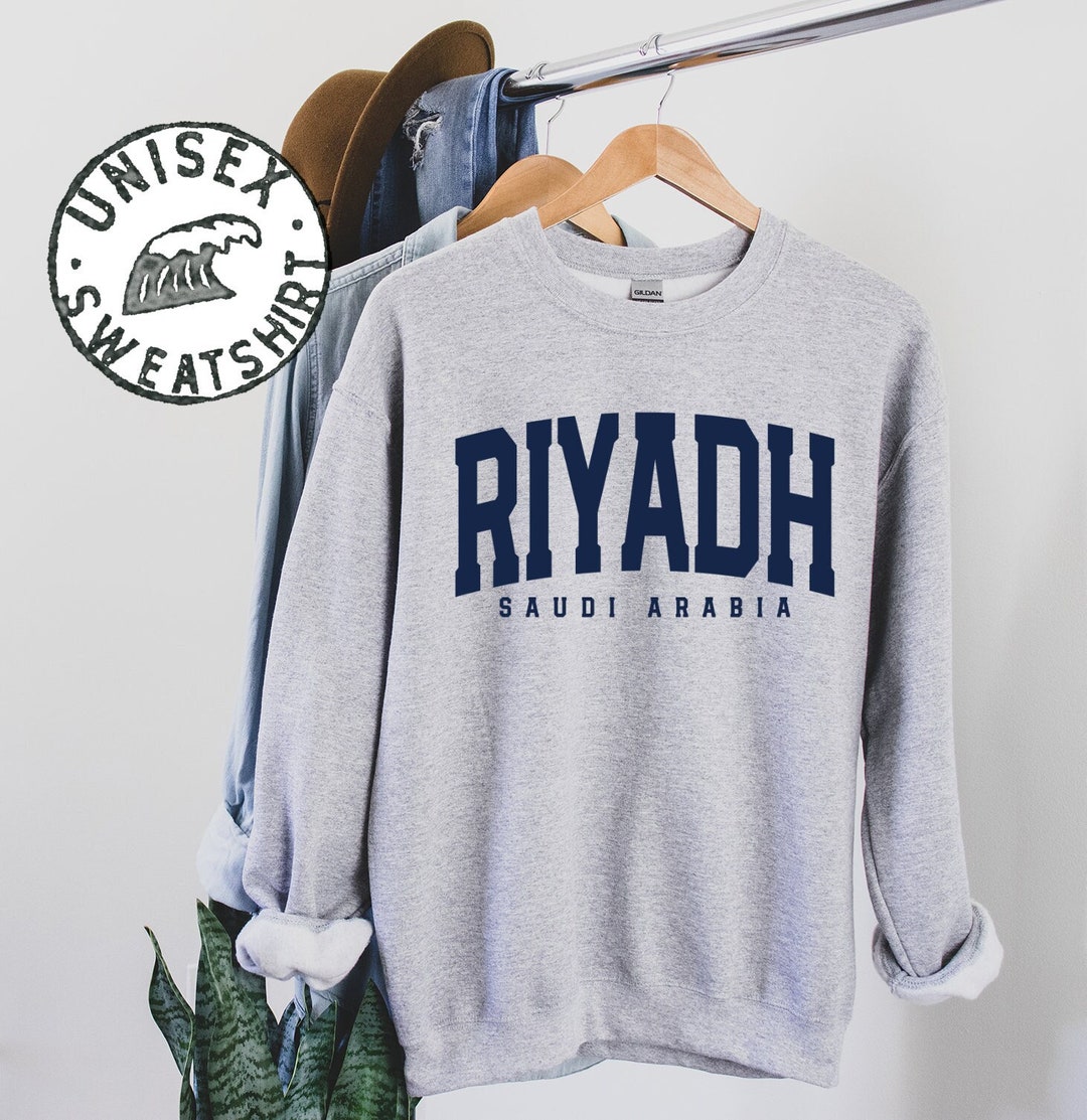 Riyadh Saudi Arabia Sweatshirt, Gifts, Funny Sweater Shirt, Jumper, Men ...