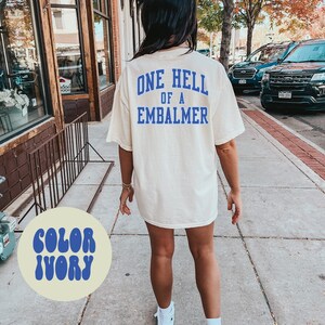 Embalmer Embalming Mortician Graduation BACK Print Shirt, Gifts ...