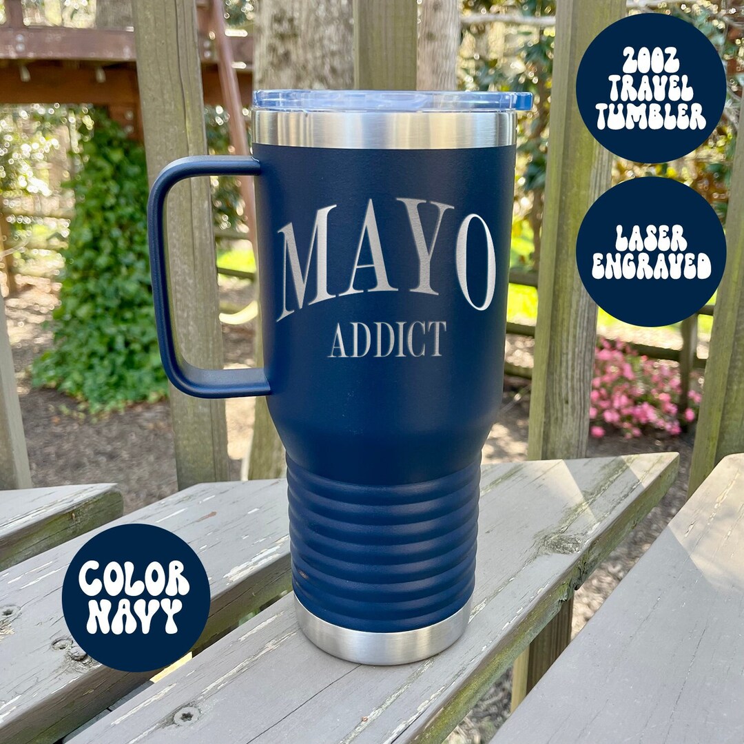 Mayo Addict Lover Mayonnaise Tumbler, Gifts, With Handle, Wine Tumbler ...