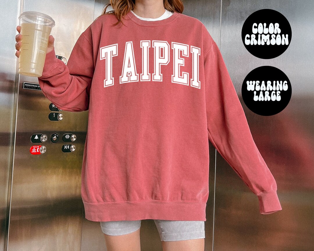 Taipei Taiwan Sweatshirt, COMFORT COLORS, Gifts, Crewneck Sweater Shirt ...