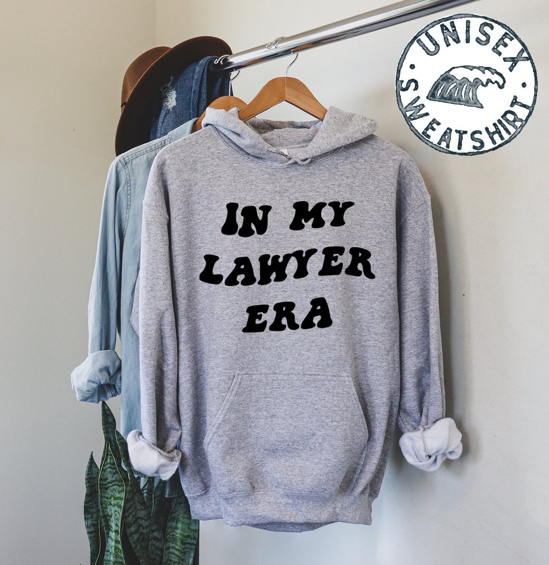 Lawyer Era Law School Student Graduation Gifts, Hoodie, Funny Jumper ...