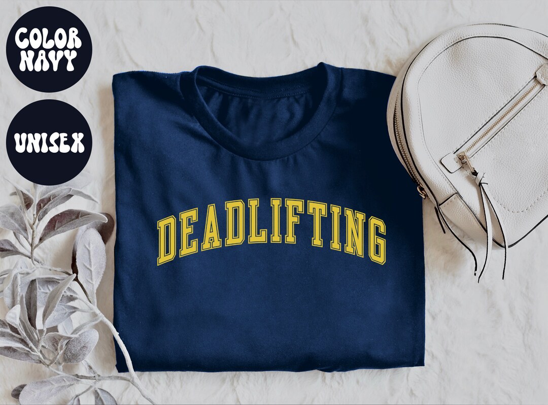 Deadlift Weightlifting Lifting Weights Workout Shirt, Gifts, Tshirt ...