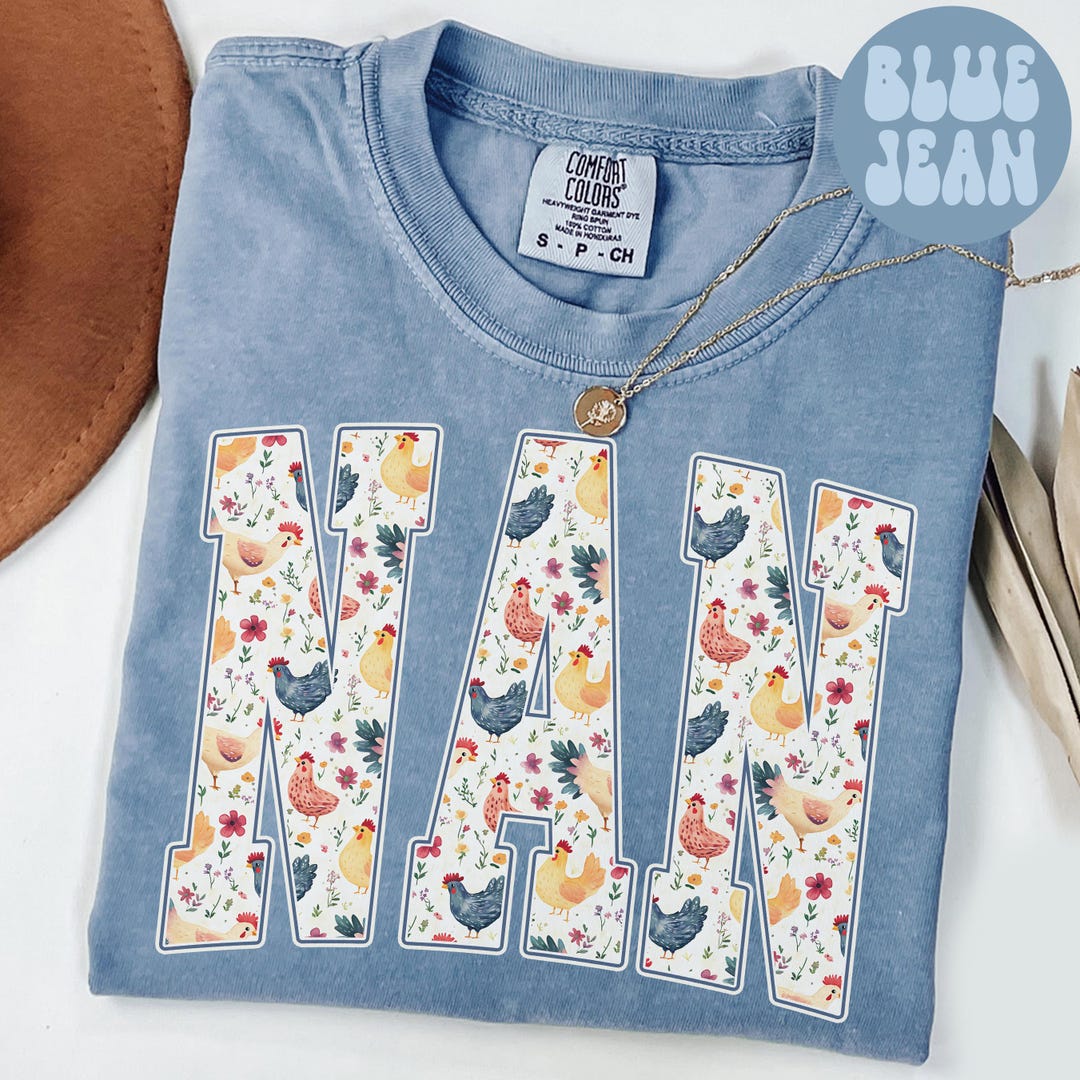 Wildflower Chicken Nan Comfort Colors Shirt, Grandma Shirt, Mothers Day ...