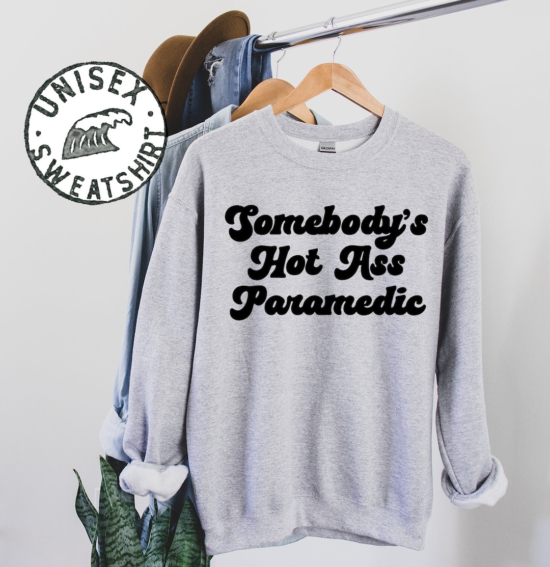 Paramedic Paramedics Graduation Sweatshirt, Gifts, Funny Sweater Shirt ...