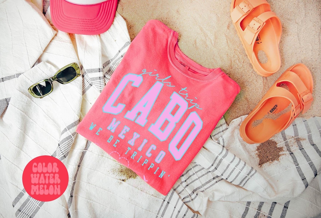 Cabo San Lucas Mexico Shirts, Girls Trip Shirts, Girls Trip Favors ...