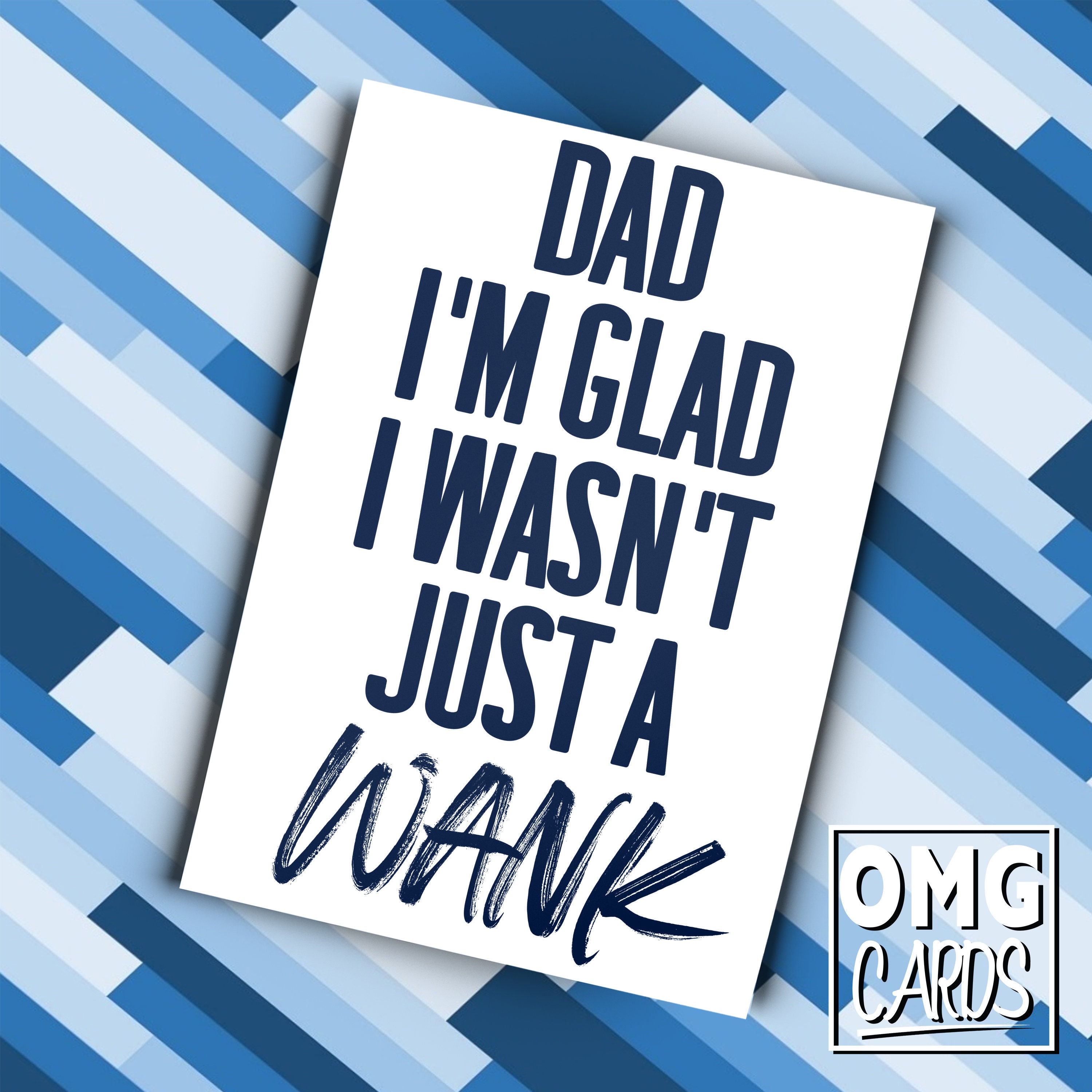 Rude Father's Day Card I'm Glad I Wasn't Just a - Etsy