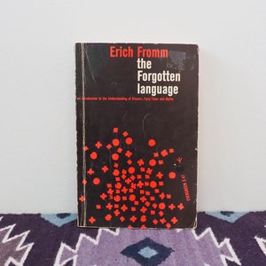 The Forgotten Language by Erich Fromm: 1957 Dream Interpretation ...