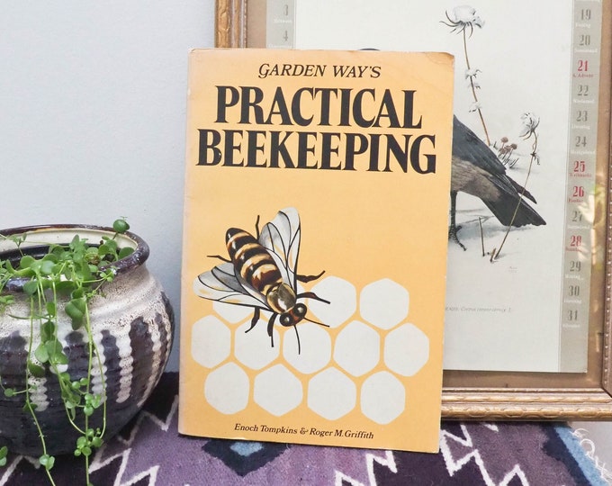 Garden Way's Practical Beekeeping Book - Enoch Tompkins - 1982 Edition ...