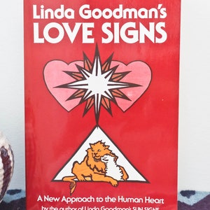 Linda Goodman's Love Signs A New Approach to the Human Heart 1992 ...