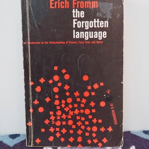 The Forgotten Language - Erich Fromm - 1957 - Intro to Understanding ...