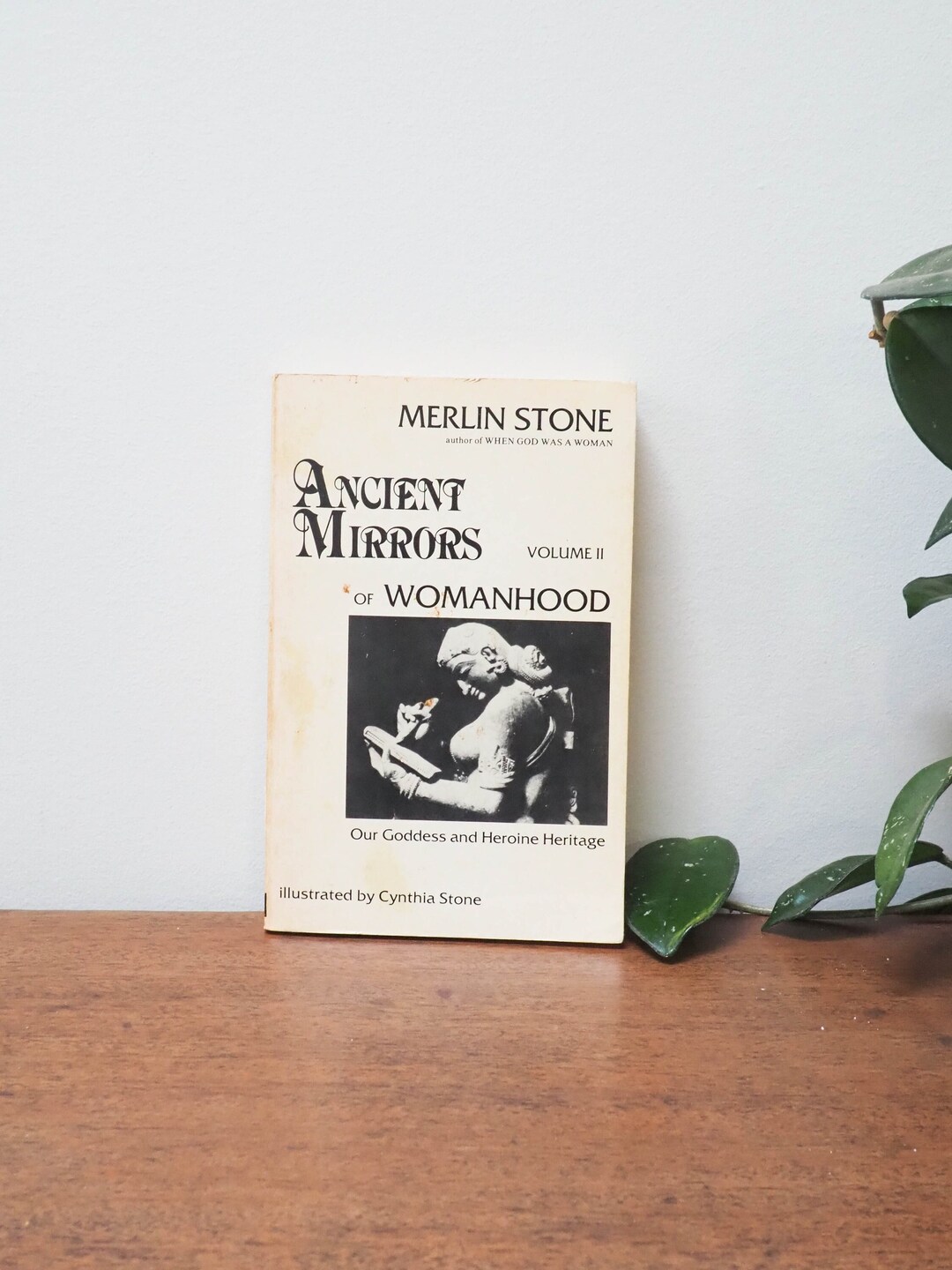 Ancient Mirrors of Womanhood Vol 2 - Merlin Stone - 1979 - Our Goddess ...