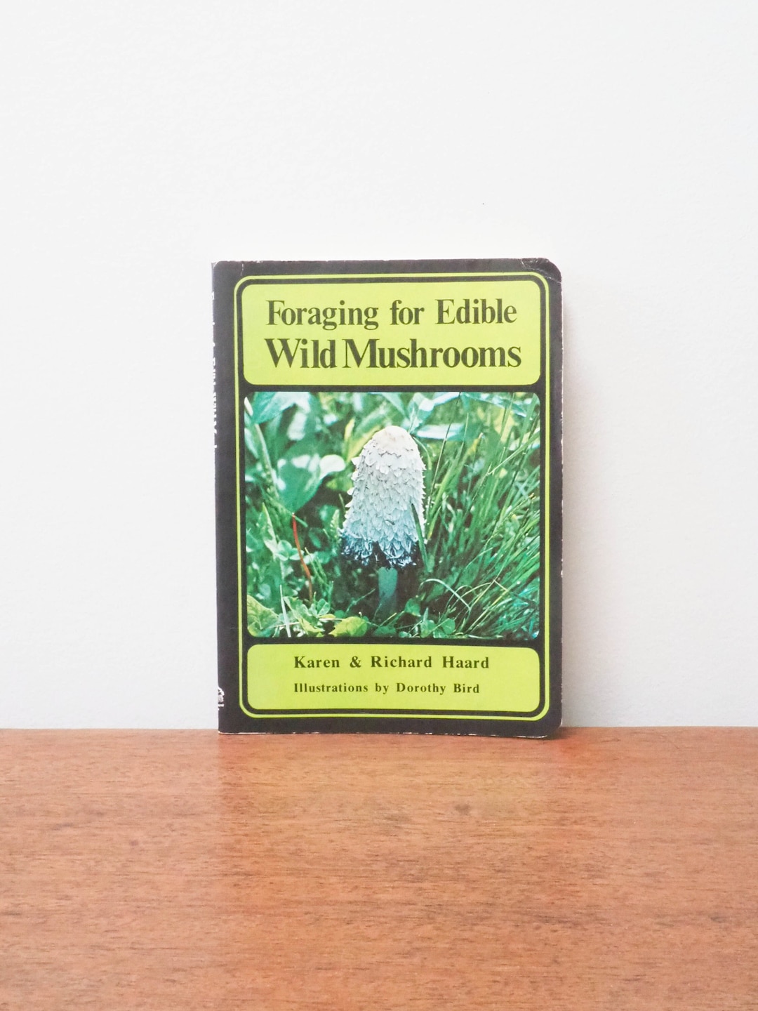 Foraging for Edible Wild Mushrooms Karen & Richard Haard 1975 Vtg ...