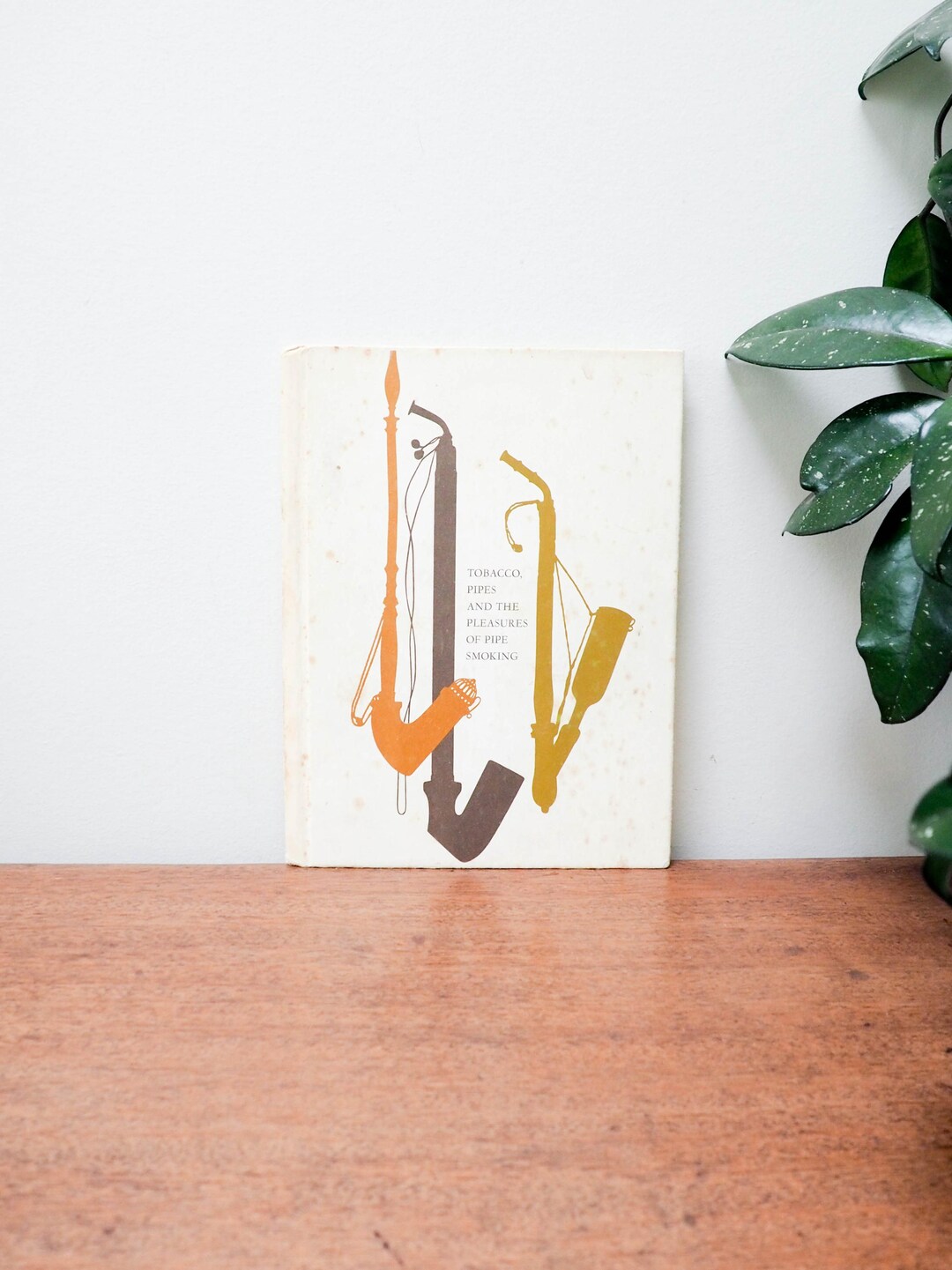 Tobacco, Pipes and the Pleasures of Pipe Smoking Book - 60s Collectible ...