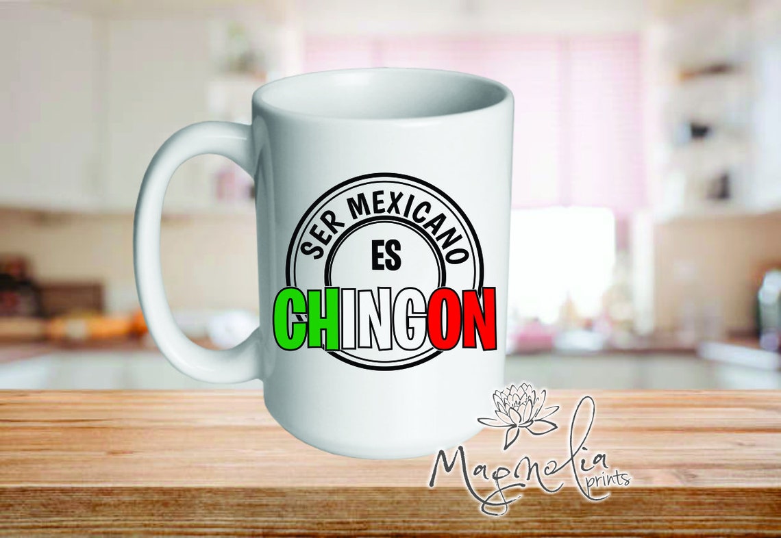 Ser Mexicano Es Chingon / Spanish / Gift / Quote 15 Oz - Etsy