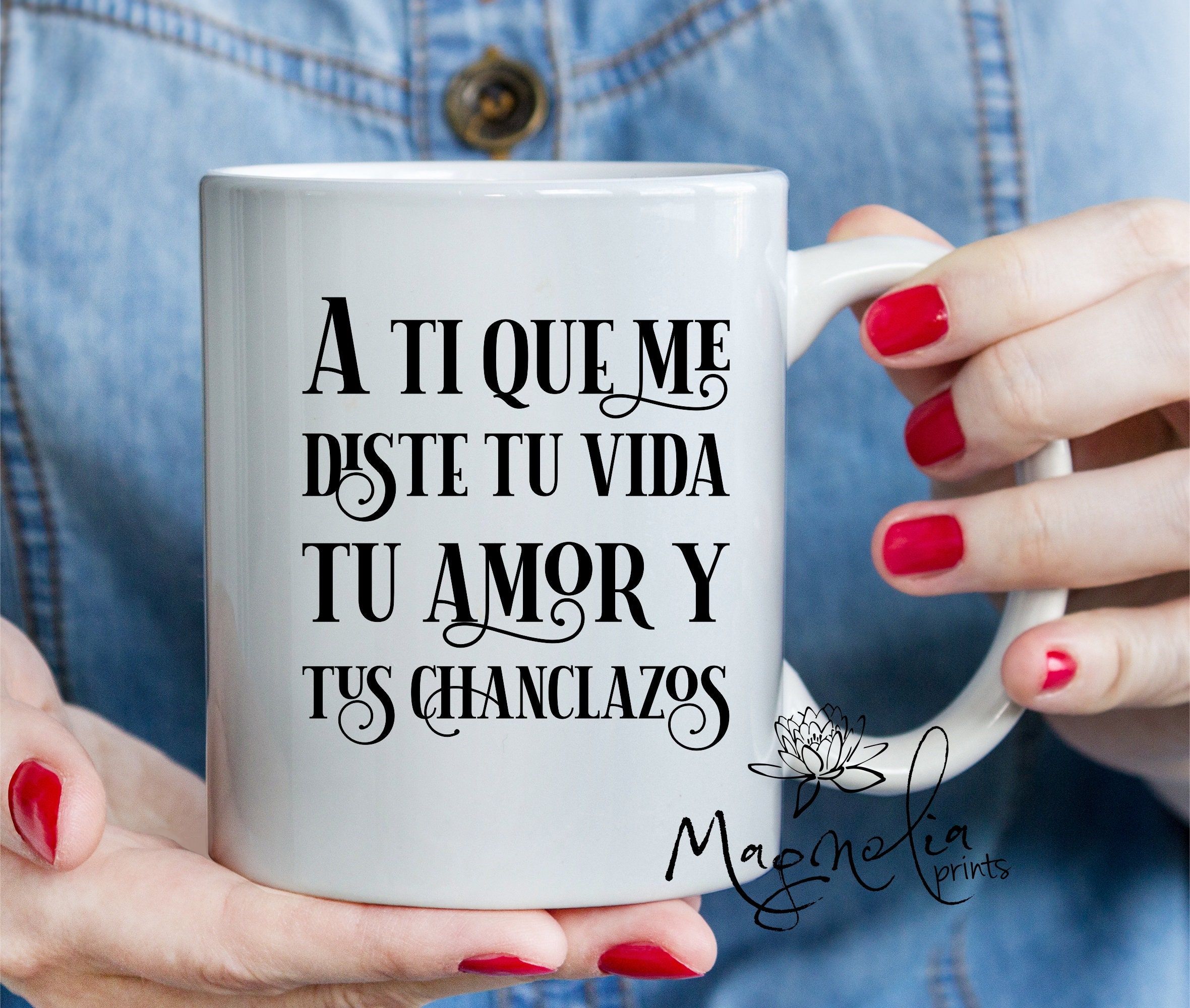 Ceramic mug / A ti que me diste tu vida tu amor y chanclazos / - Etsy ...