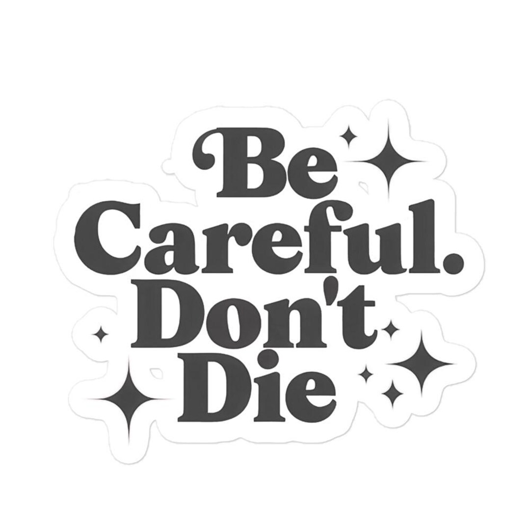 Manacled | Dramione Fanfic Inspired Sticker | "be Careful. Don’t Die ...
