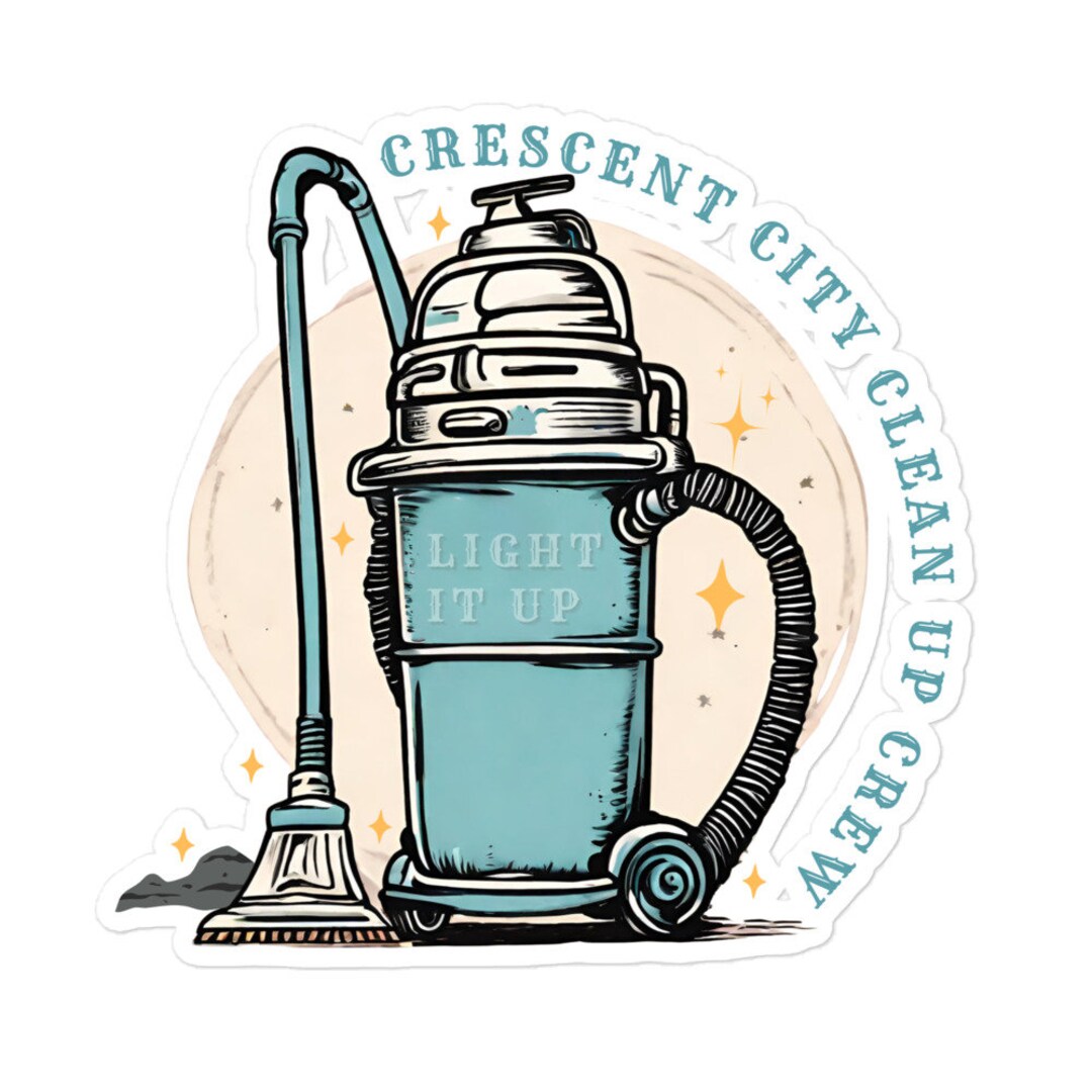 Crescent City Clean up Crew Sticker: Bubble-free Vinyl - Etsy