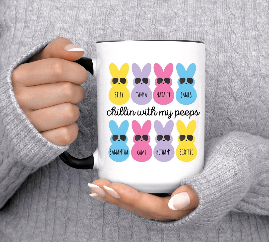 Chilling With My Peeps Friendship Gift, Grandmas Peeps Nanas Peeps Mug ...