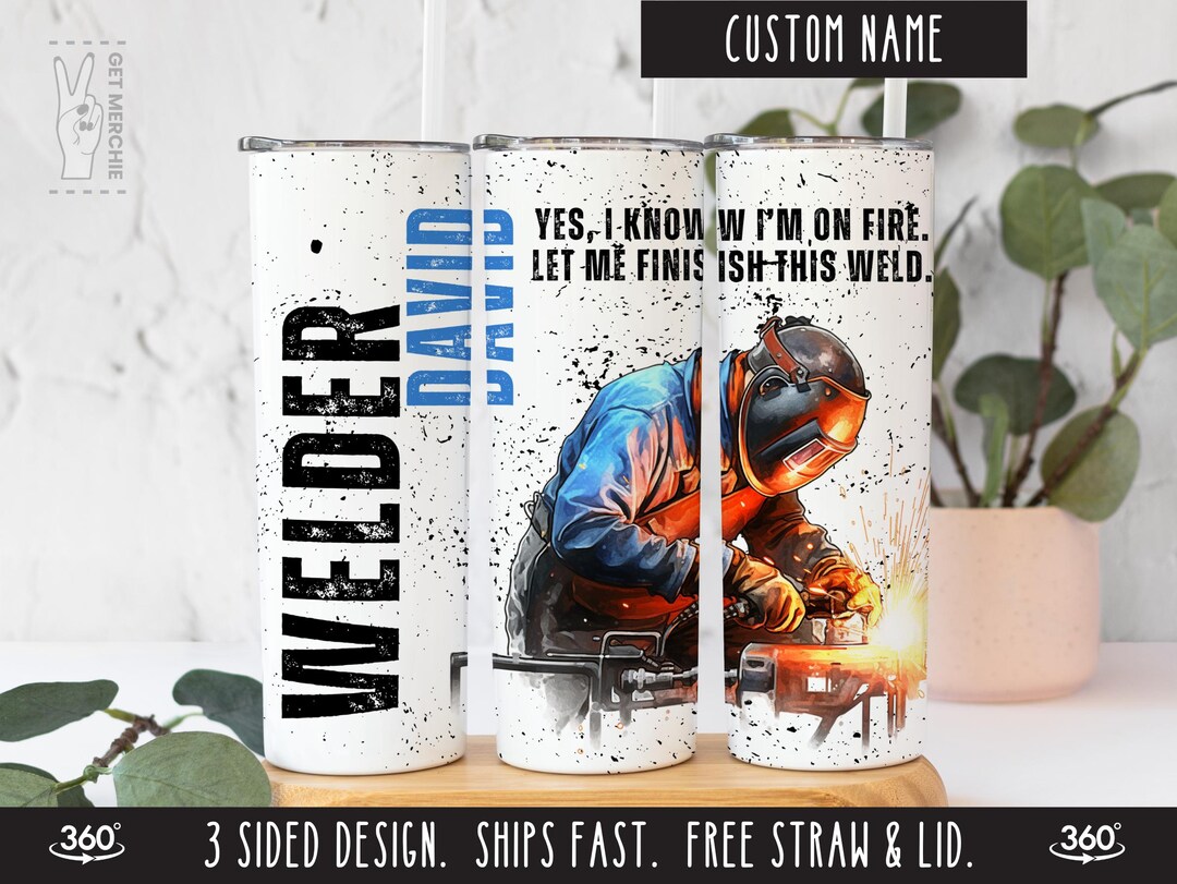 Personalized Welder Tumbler Cup, Funny Welder Gifts for Men, Custom ...