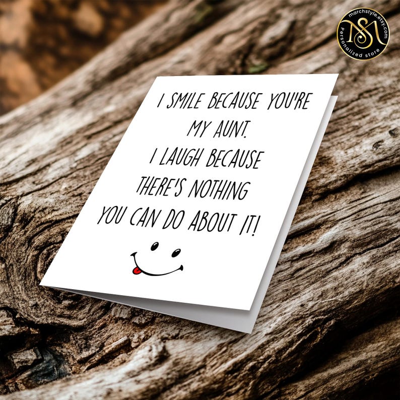 Funny Aunt Birthday Card, I Smile Because You're My Aunt Sassy Greeting ...