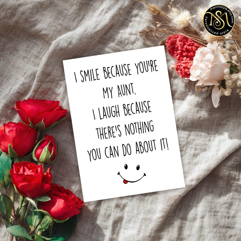 Funny Aunt Birthday Card, I Smile Because You're My Aunt Sassy Greeting ...