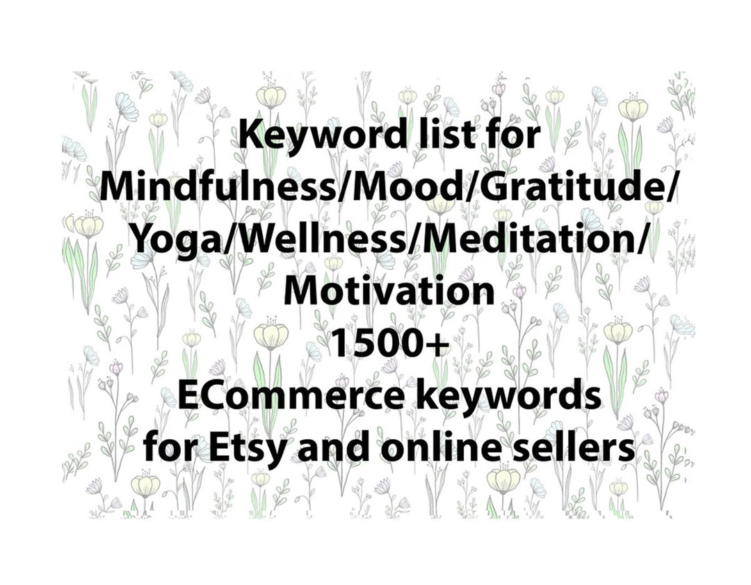 Keyword List for Mindfulness, Wellness, Motivation Terms, Etsy Keyword ...