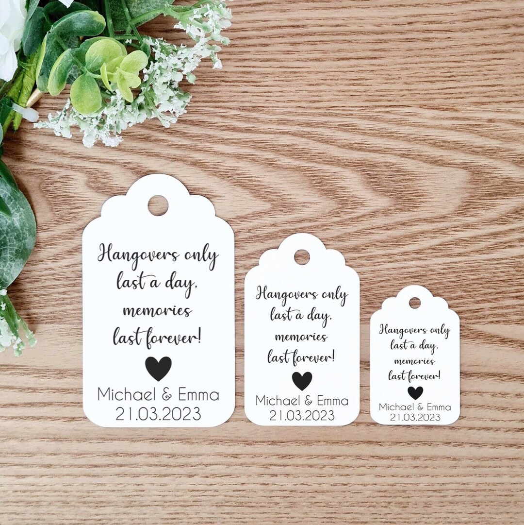 Wedding Favour Tags, Hangover Kit Favour Tags, Hangovers Only Last A ...